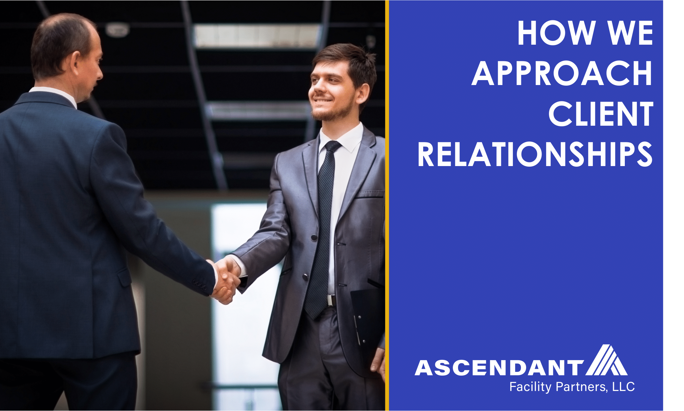 How We Approach Client Relationships - Ascendant Facility Partners